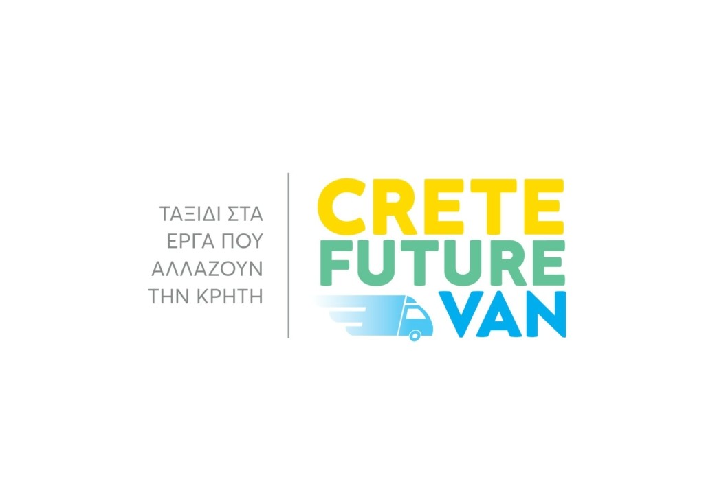 Crete Future Van: Ταξίδι στα έργα που αλλάζουν την Κρήτη | topontiki.gr